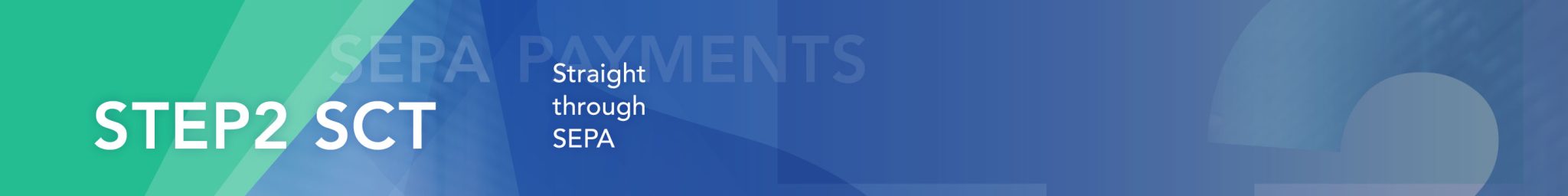 STEP2 SCT Key features - EBA Clearing